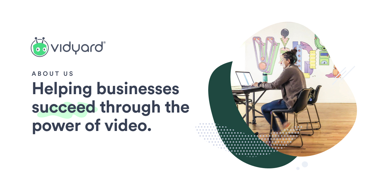 About Us | Online Video Platform | Vidyard