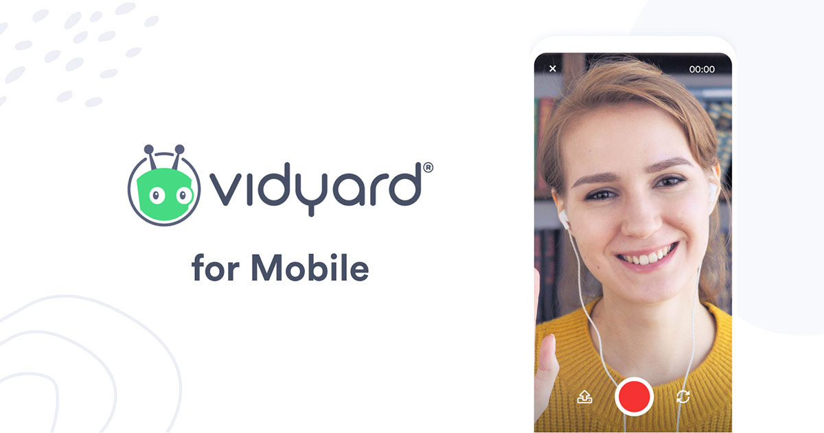 Vidyard Mobile Apps - Vidyard